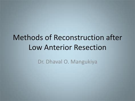 Lap Anterior Resection Step By Step Operative Surgerypptx