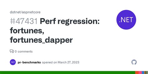 Perf Regression Fortunes Fortunes Dapper Issue 47431 Dotnet