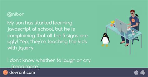 jquery my son has started learning javascript at school but he is complaining that all the