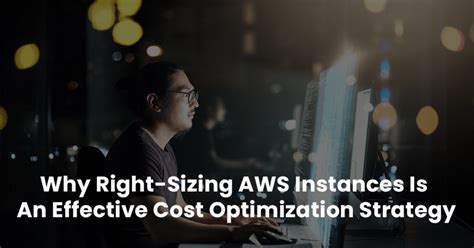 Right Sizing Aws Instances For Cost Optimization Nops