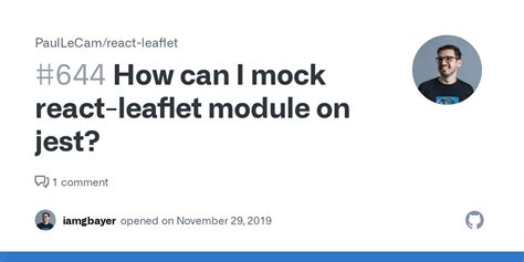 how can i mock react leaflet module on jest · issue 644 · paullecam react leaflet · github