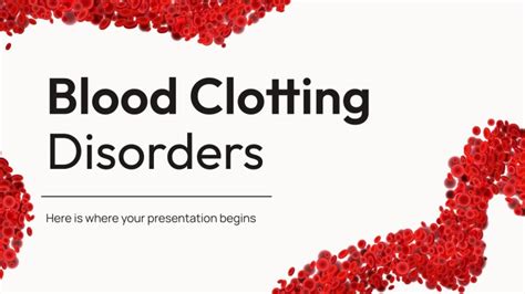 Blood Clotting Disorders Google Slides Powerpoint