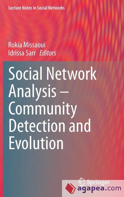 Social Network Analysis Community Detection And Evolution 9783319121871