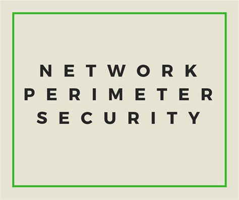 Network Perimeter Security Complete Guide
