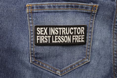 Sex Instructor First Lesson Free Patch Funny Saying Patches By Ivamis