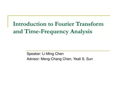 Ppt Introduction To Fourier Transform And Time Frequency Analysis Powerpoint Presentation Id