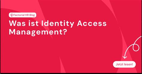 Identity Access Management Definition And Vorteile Factorial
