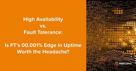 High Availability Vs Fault Tolerance Is Fts 00001 Edge In Uptime