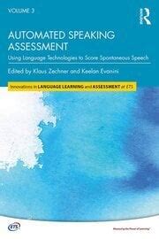 Automated Speaking Assessment Using Language Technologies To Score Sp