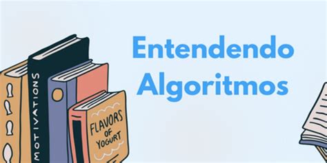 Entendendo Algoritmos Segunda Semana DEV Community