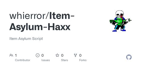 Github Whierroritem Asylum Haxx Item Asylum Script