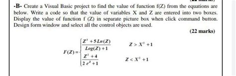 Solved B Create A Visual Basic Project To Find The Value