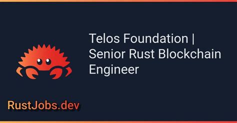 Rust Jobs 🦀 On Linkedin Telos Foundation Senior Rust Blockchain Engineer