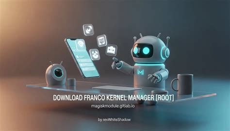Download Franco Kernel Manager Root