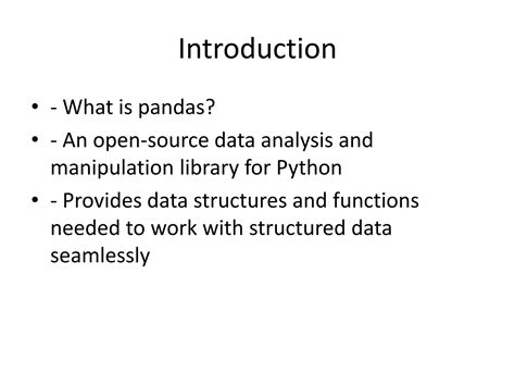 Detailed Explanation About Python Pandas Library Ppt