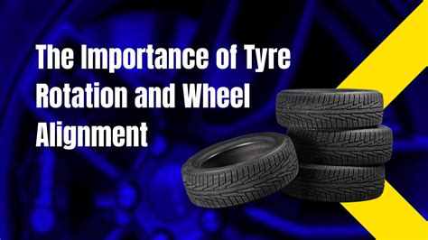 The Importance Of Tyre Rotation And Wheel Alignment Apex Superior Parts