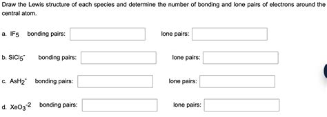 Solved Draw The Lewis Structure Of Each Species And Det