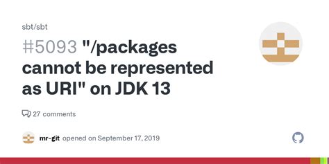Packages Cannot Be Represented As Uri On Jdk 13 · Issue 5093 · Sbtsbt · Github