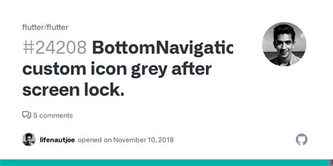 Bottomnavigationbaritem Custom Icon Grey After Screen Lock · Issue 24208 · Flutterflutter