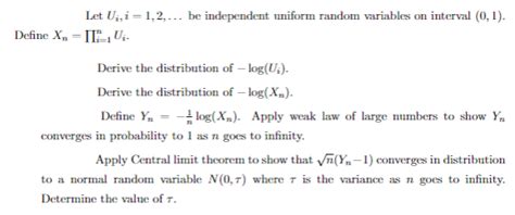 Solved Let Ui I Be Independent Uniform Random Chegg