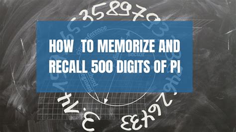 How To Memorize And Recall 500 Digits Of Pi Youtube