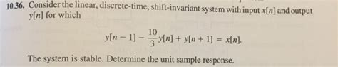 Solved Consider The Linear Discrete Time Shift Invariant