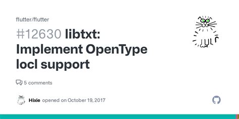 Libtxt Implement Opentype Locl Support · Issue 12630 · Flutterflutter · Github