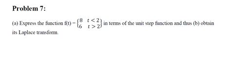 Solved Problem A Express The Function F T T