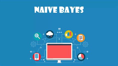 Naive Bayes Classifier In Python Naive Bayes Algorithm Machine
