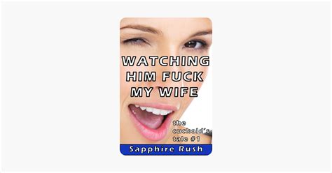 Watching Him F K My Wife On Apple Books