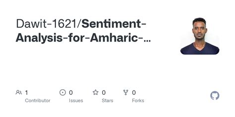 github dawit 1621 sentiment analysis for amharic language using