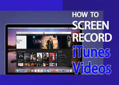 2 Ways To Screen Record Itunes Movies On Windows And Mac