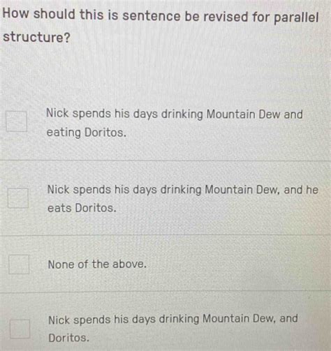 Solved How Should This Is Sentence Be Revised For Parallel Structure