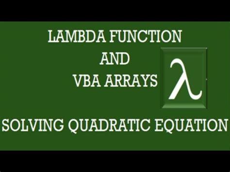 Solving Multiple Quadratic Equations Using Lambda Function And Vba