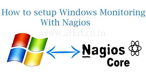 how to setup windows monitoring with nagios r nagios
