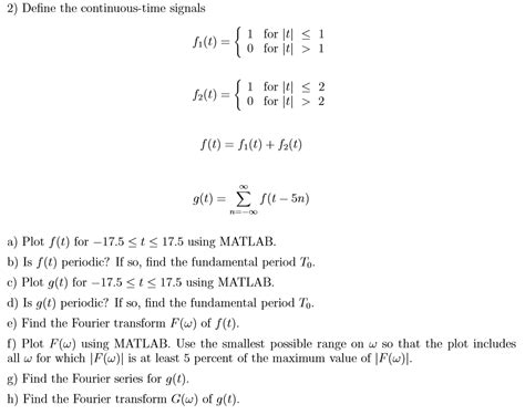 Solved 2 Define The Continuous Time Signals 1 For T