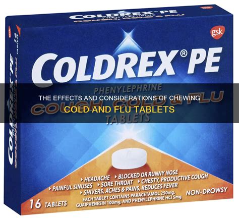 The Effects And Considerations Of Chewing Cold And Flu Tablets MedShun