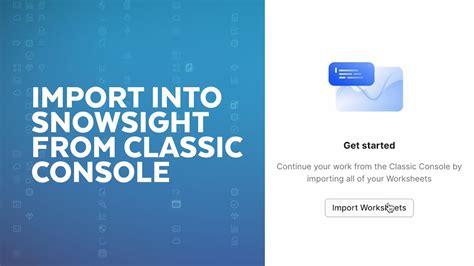 Importing Worksheets To Snowsight For The Snowsight Upgrade Youtube