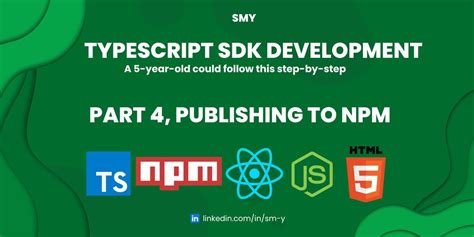 typescript sdk development a 5 year old could follow this step by step ~ part 4 publishing to