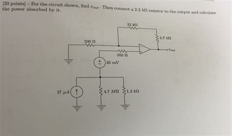 Solved 20 Points For The Circuit Shown Find Vout Then Chegg Com