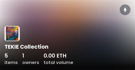 TEKIE Collection Collection OpenSea