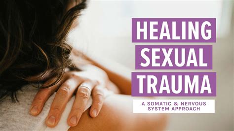 Healing Sexual Trauma A Somatic Nervous System Approach Irene Lyon