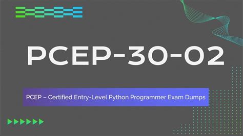 Pcep 30 02 Pcep Certified Entry Level Python Programmer Exam Updated