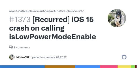 Recurred Ios 15 Crash On Calling Islowpowermodeenabled · Issue 1373 · React Native Device
