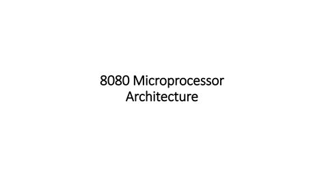 Discussion On 8080 Microprocessorr1 Everyting You Need To Knowpptx