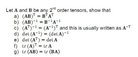 Solved Let A And B Be Any 2nd Order Tensors Show That A
