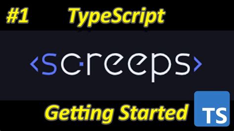 Getting Started 1 Screeps Youtube