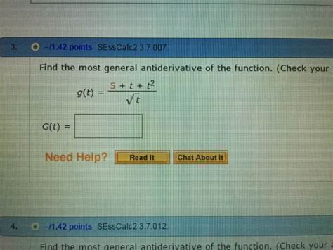 Oneclass Find The Most General Antiderivative Of The Function Check