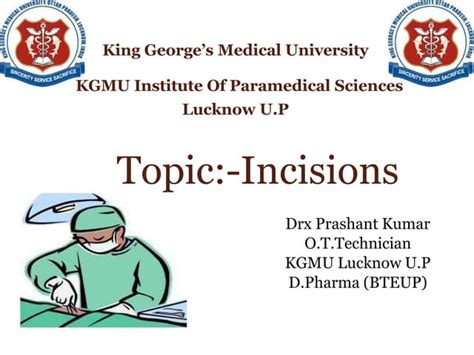 Types Of Incisions Presentation Lecture Pptx