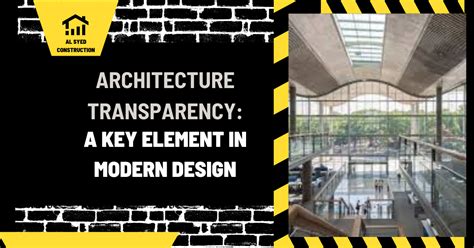 Architecture Transparency A Key Element In Modern Design